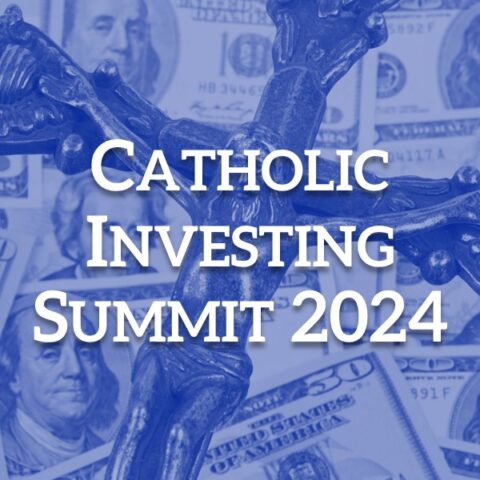 Catholic Investing Summit - Independent Catholic Foundation